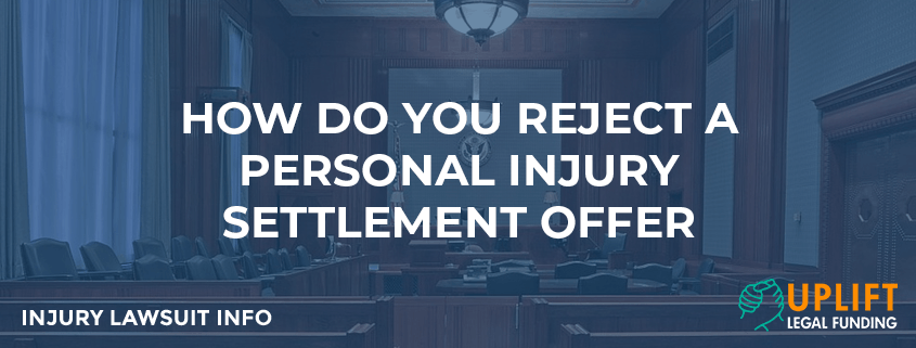 How Do You Reject A Personal Injury Settlement Offer 